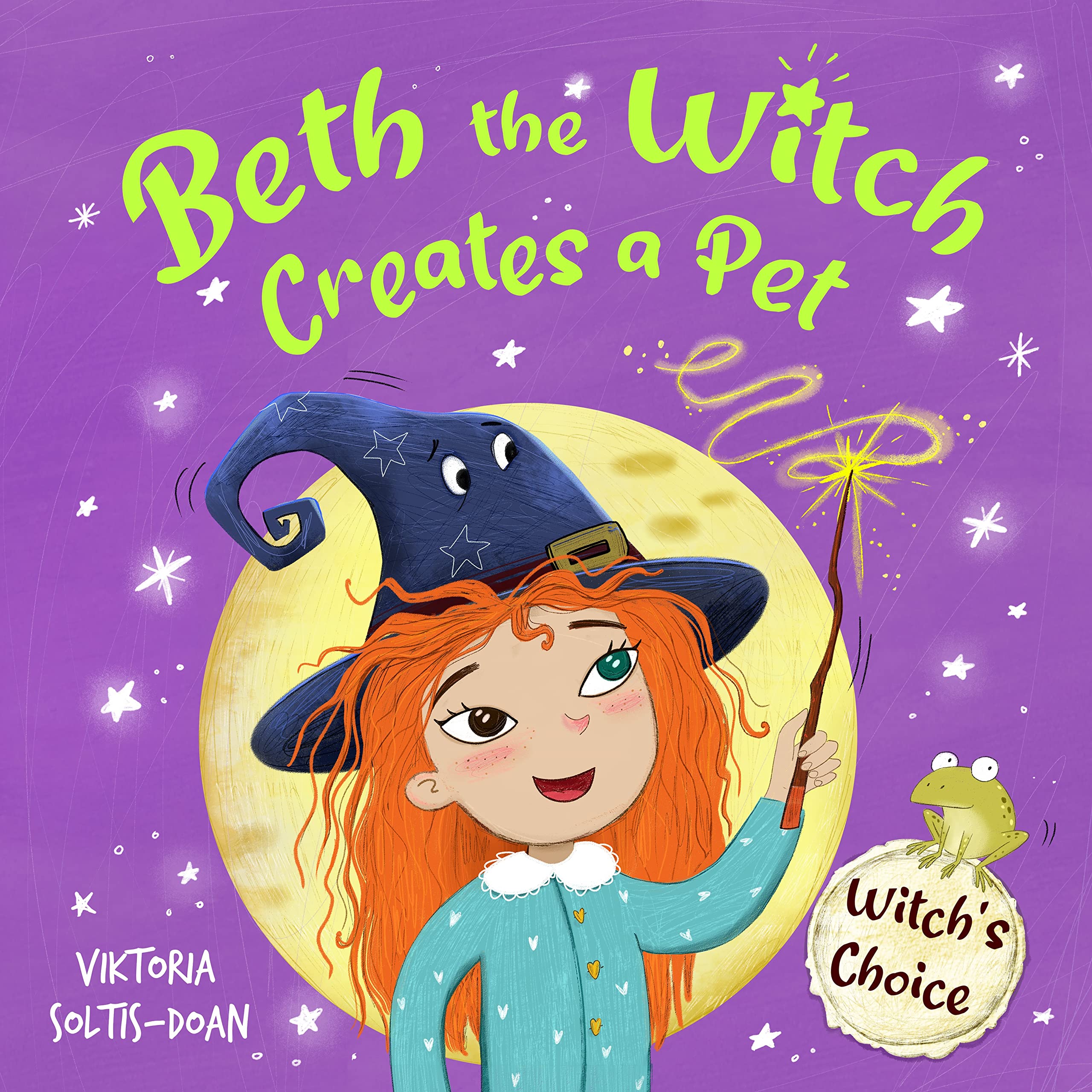 Beth the Witch Creates a Pet: A Story About Friendship by Viktoria ...