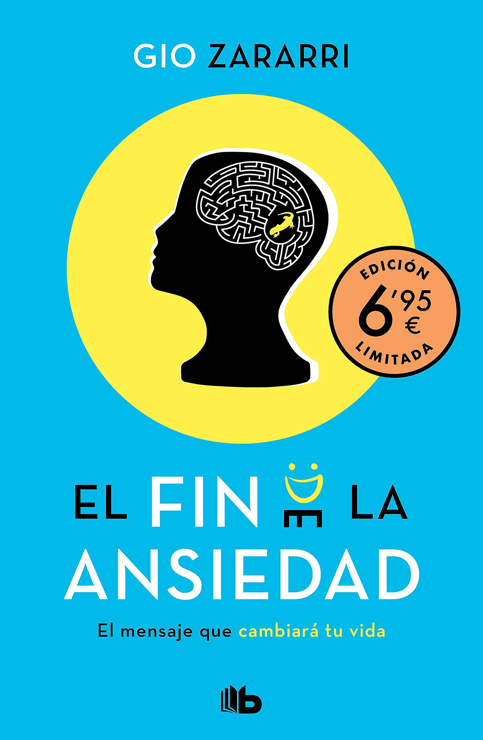 El Fin De La Ansiedad Edición Limitada A Precio Especial El Mensaje