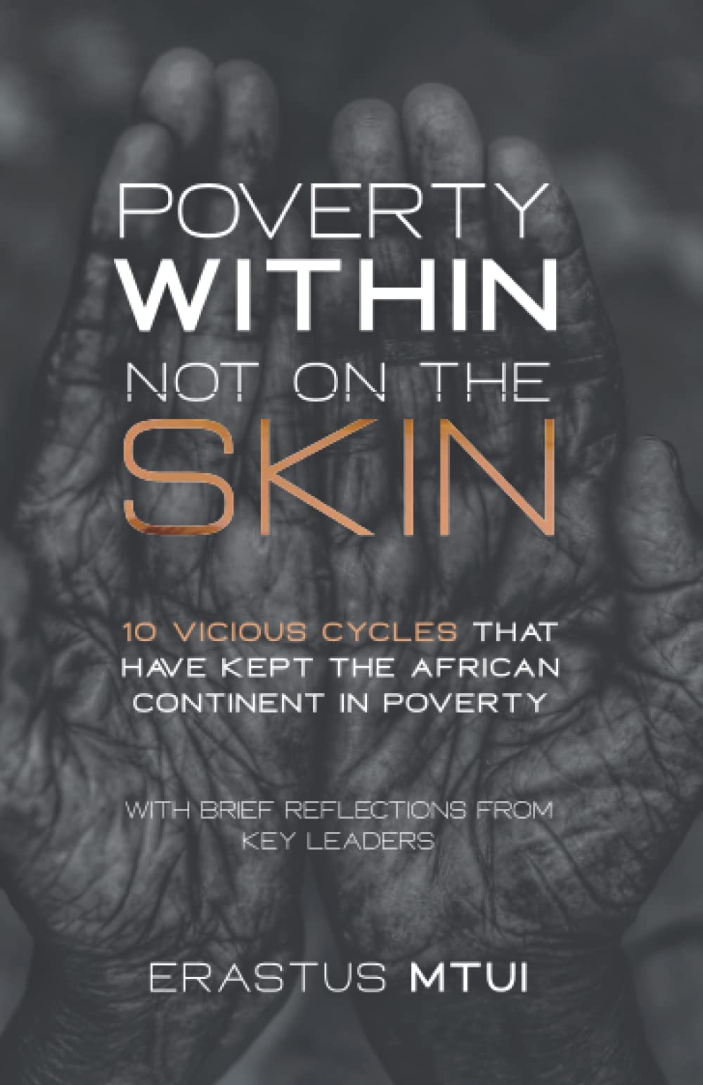 POVERTY WITHIN NOT ON THE SKIN: 10 VICIOUS CYCLES THAT HAVE KEPT THE ...