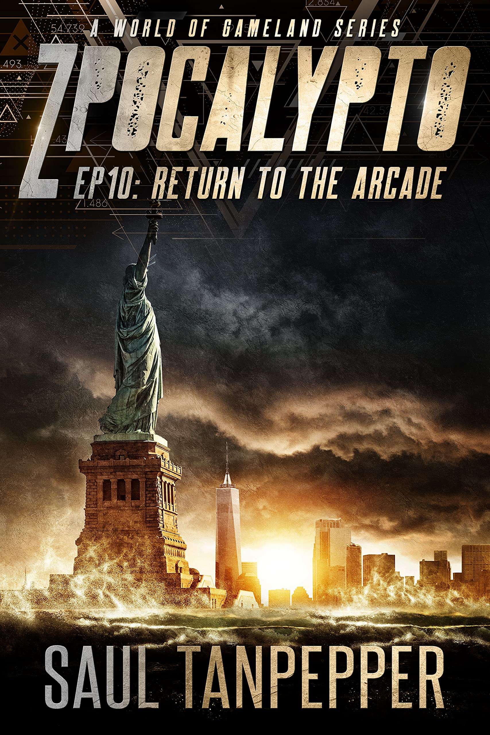 Return To The Arcade: A Zombie Apocalypse Thriller from the World of Gameland by Saul Tanpepper ...