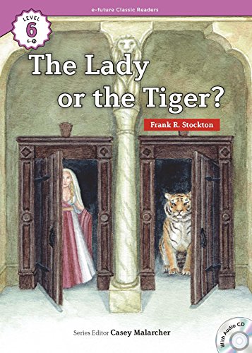 The Lady Or The Tiger by Frank R. Stockton | Goodreads