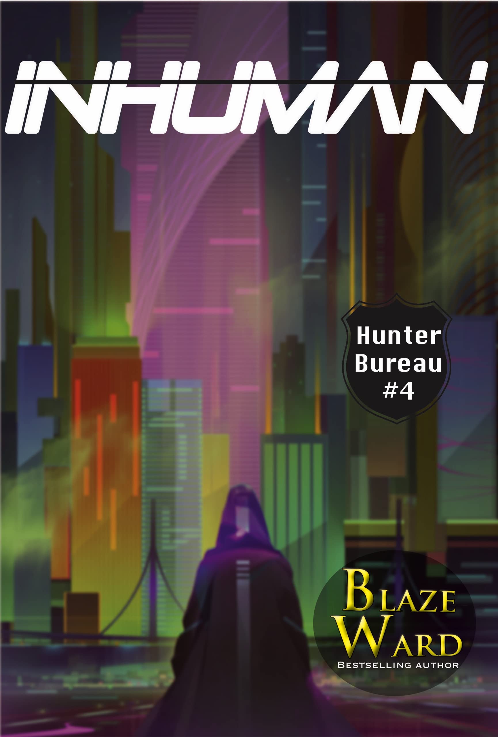 Inhuman (Hunter Bureau Book 4) by Blaze Ward | Goodreads