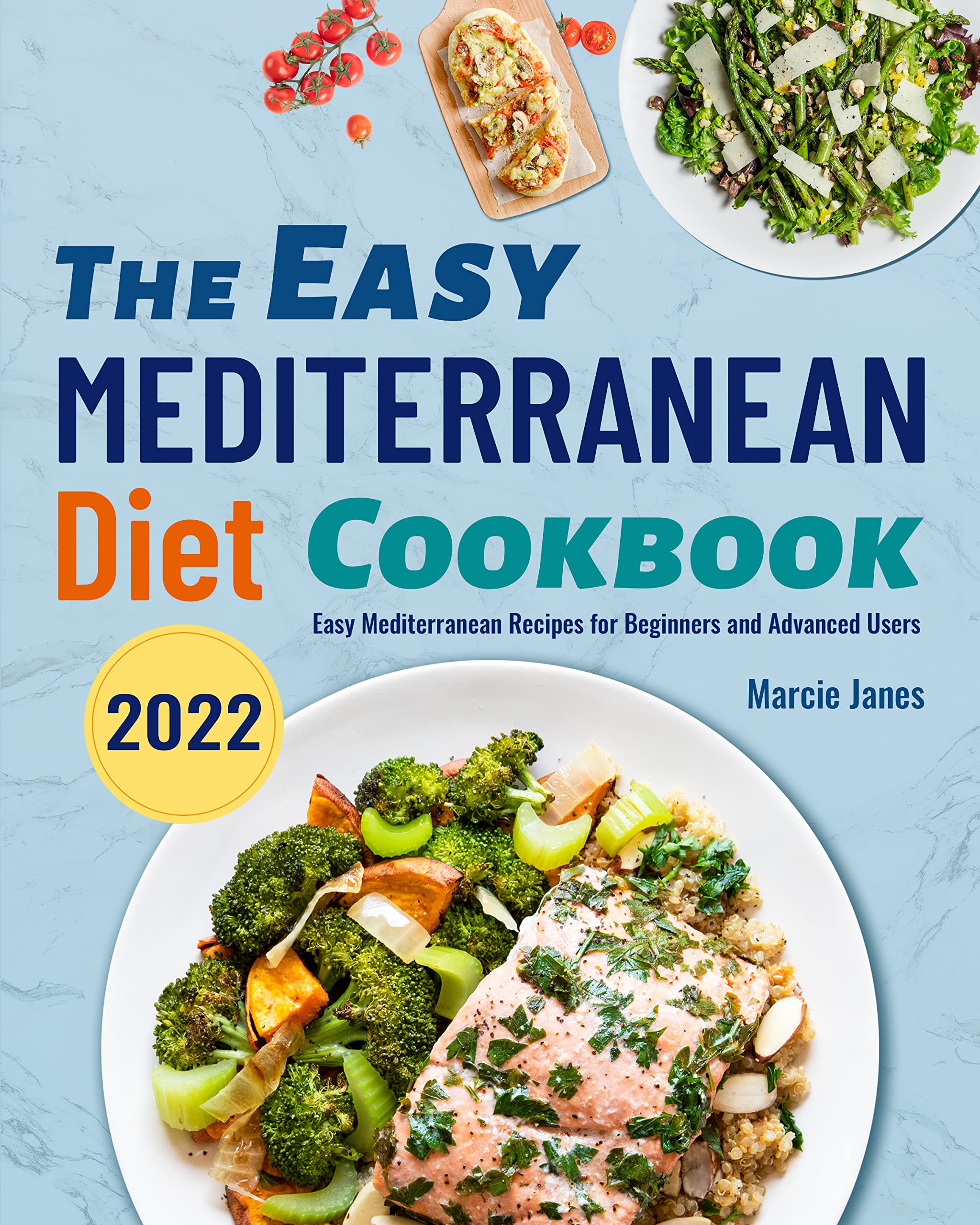The Easy Mediterranean Diet Cookbook: Easy Mediterranean Recipes for ...