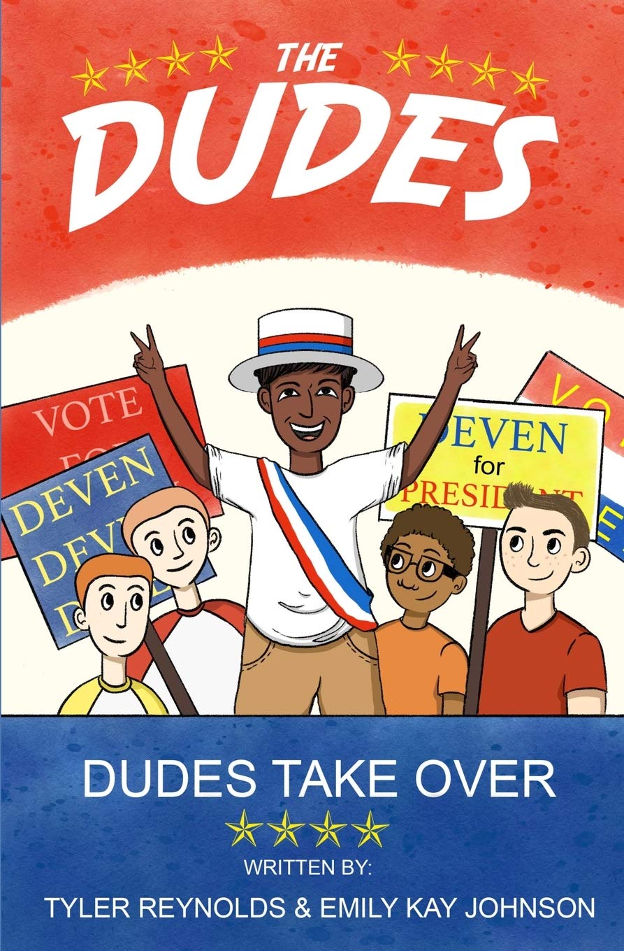 Dudes Take Over (The Dudes Adventure Chronicles) by Tyler Reynolds ...