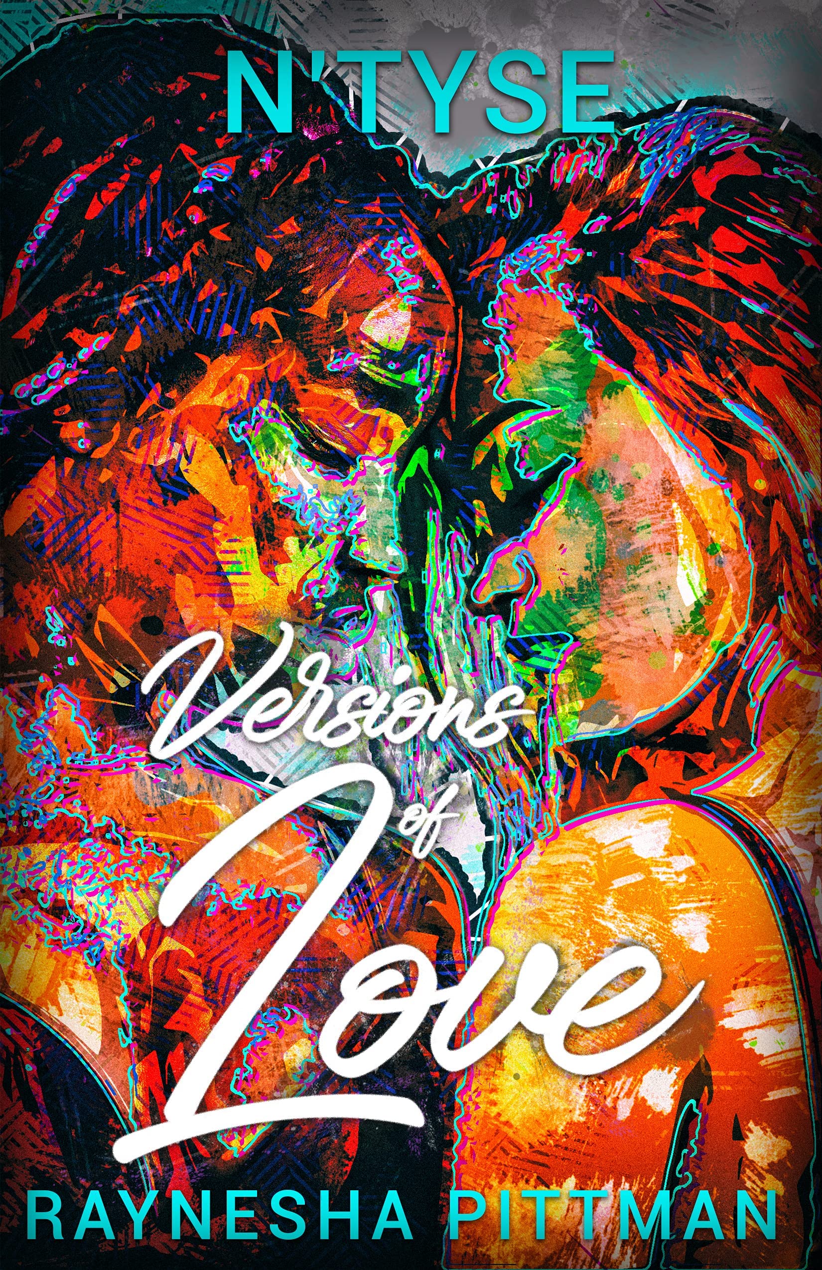 Versions of Love by Raynesha Pittman | Goodreads