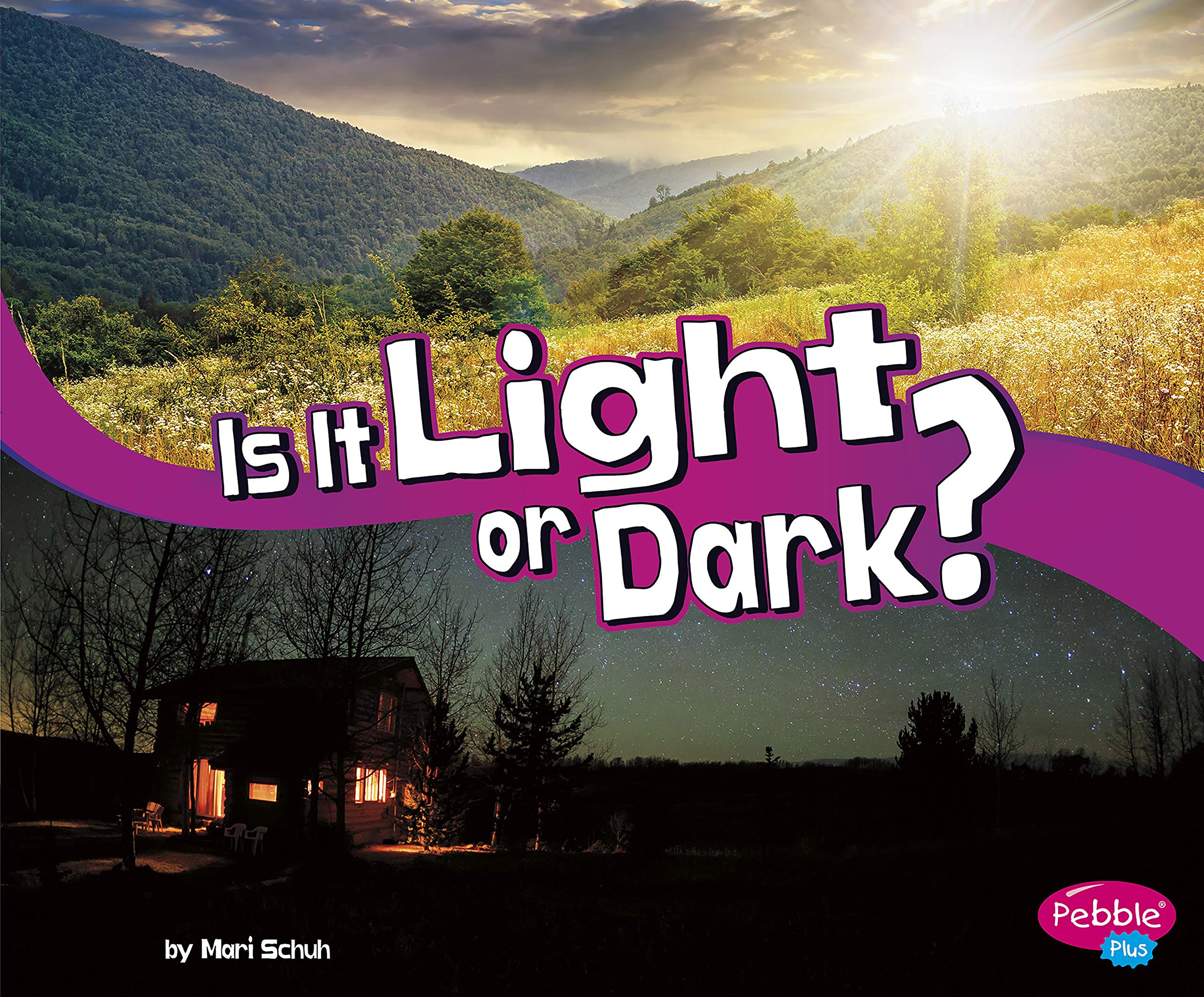 Is It Light or Dark? (Let's Look at Light) by Mari Schuh | Goodreads