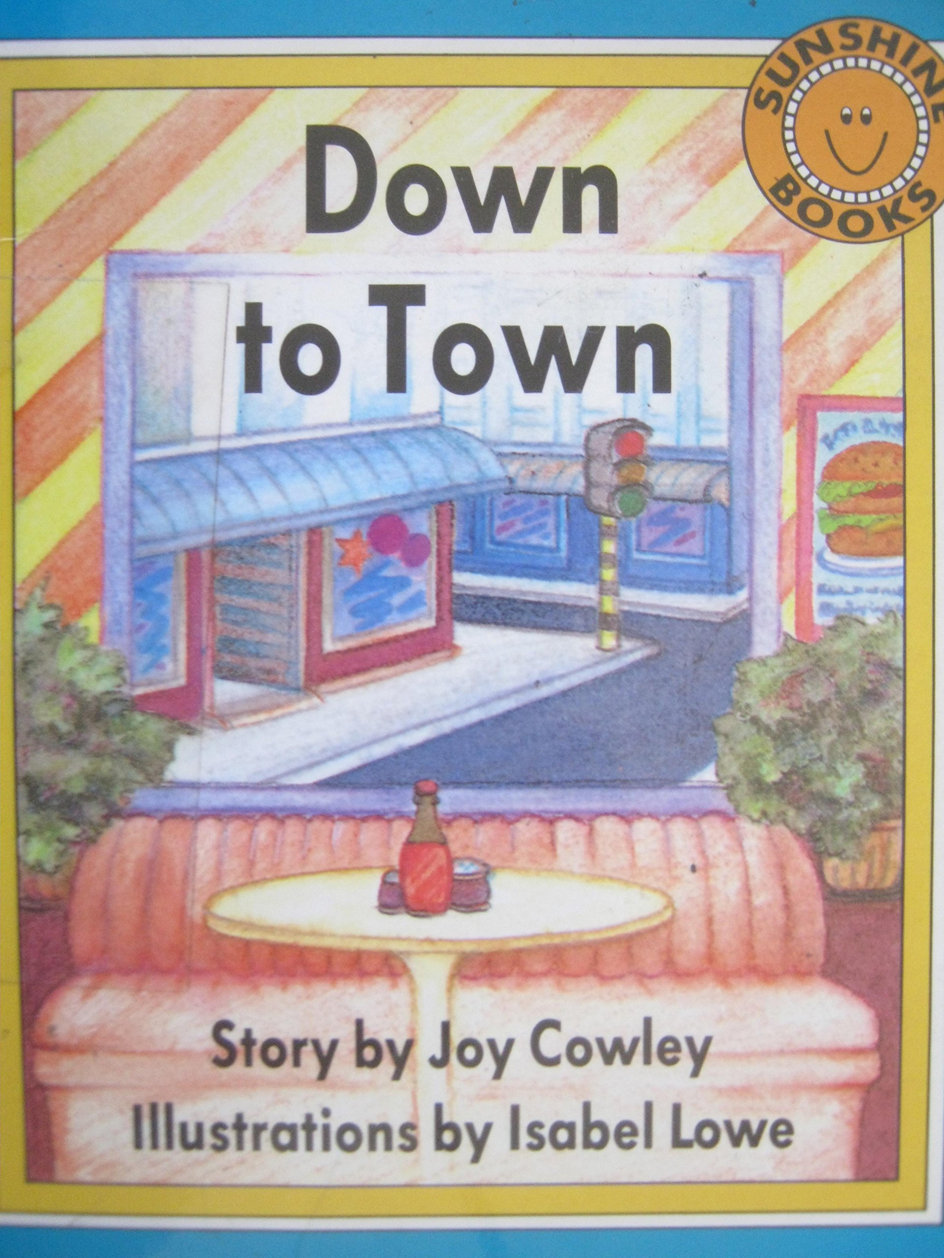 Sunshine Books Level 1 A Down to Town by Joy Cowley | Goodreads