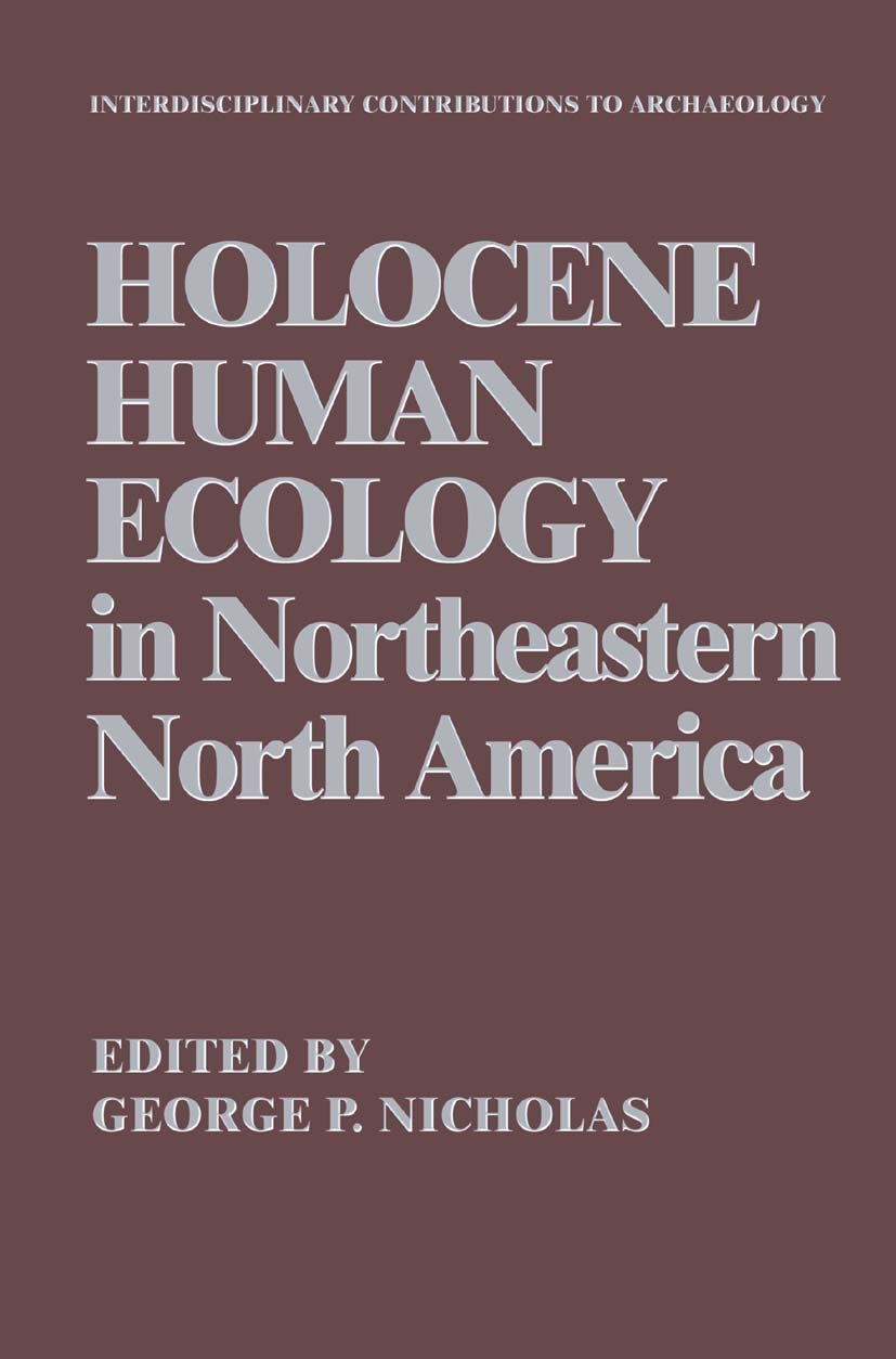 Holocene Human Ecology in Northeastern North America: Interdisciplinary ...