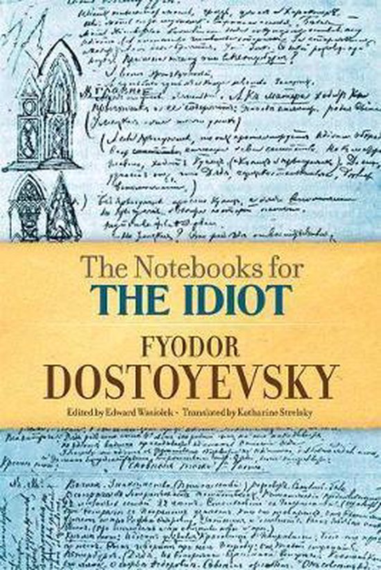 The Notebooks for The Idiot by Fyodor Dostoevsky | Goodreads