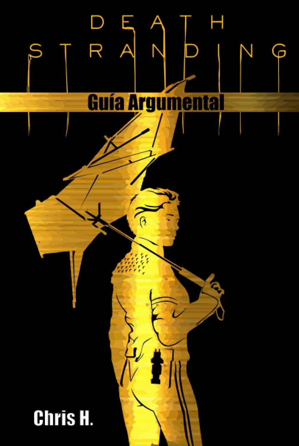 Death Stranding - Guía Argumental (Spanish Edition) by Chris Herraiz ...