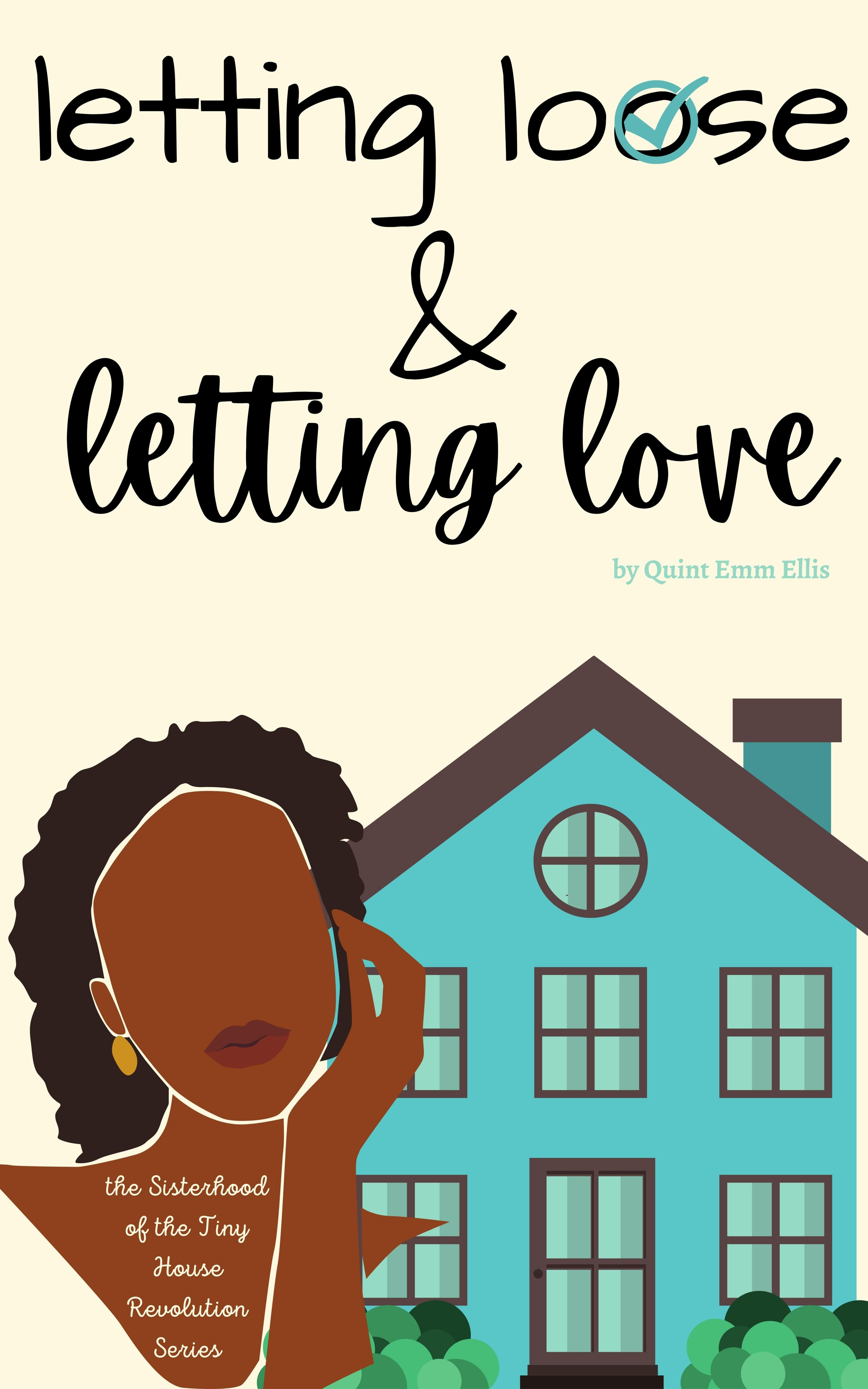 Letting Loose & Letting Love by Quint Emm Ellis | Goodreads