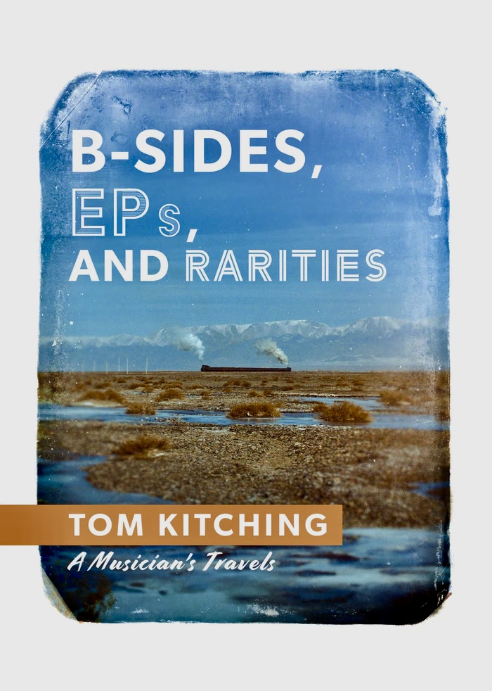 B-Sides, EPs and Rarities by Tom Kitching | Goodreads