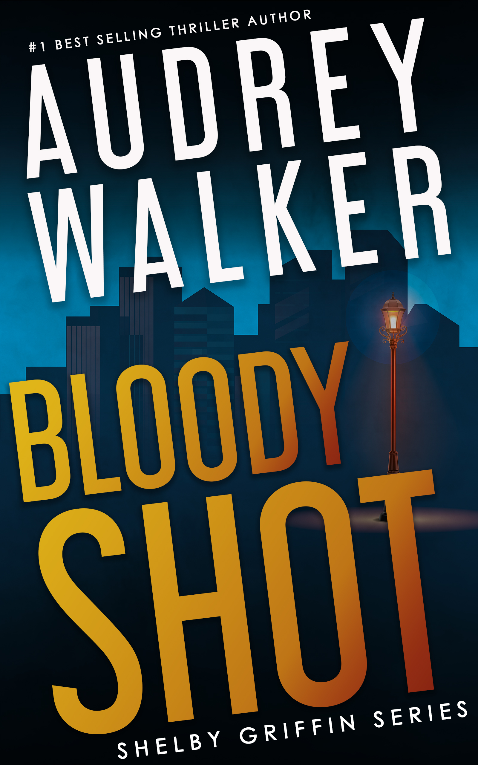 Bloody Shot by Audrey Walker | Goodreads
