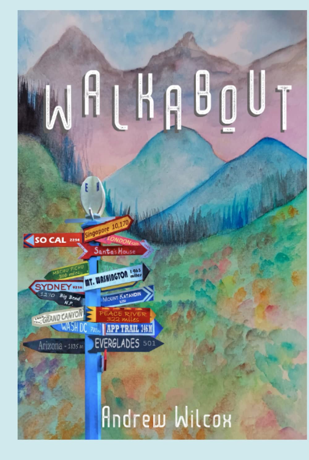 Walkabout by Andrew Wilcox | Goodreads