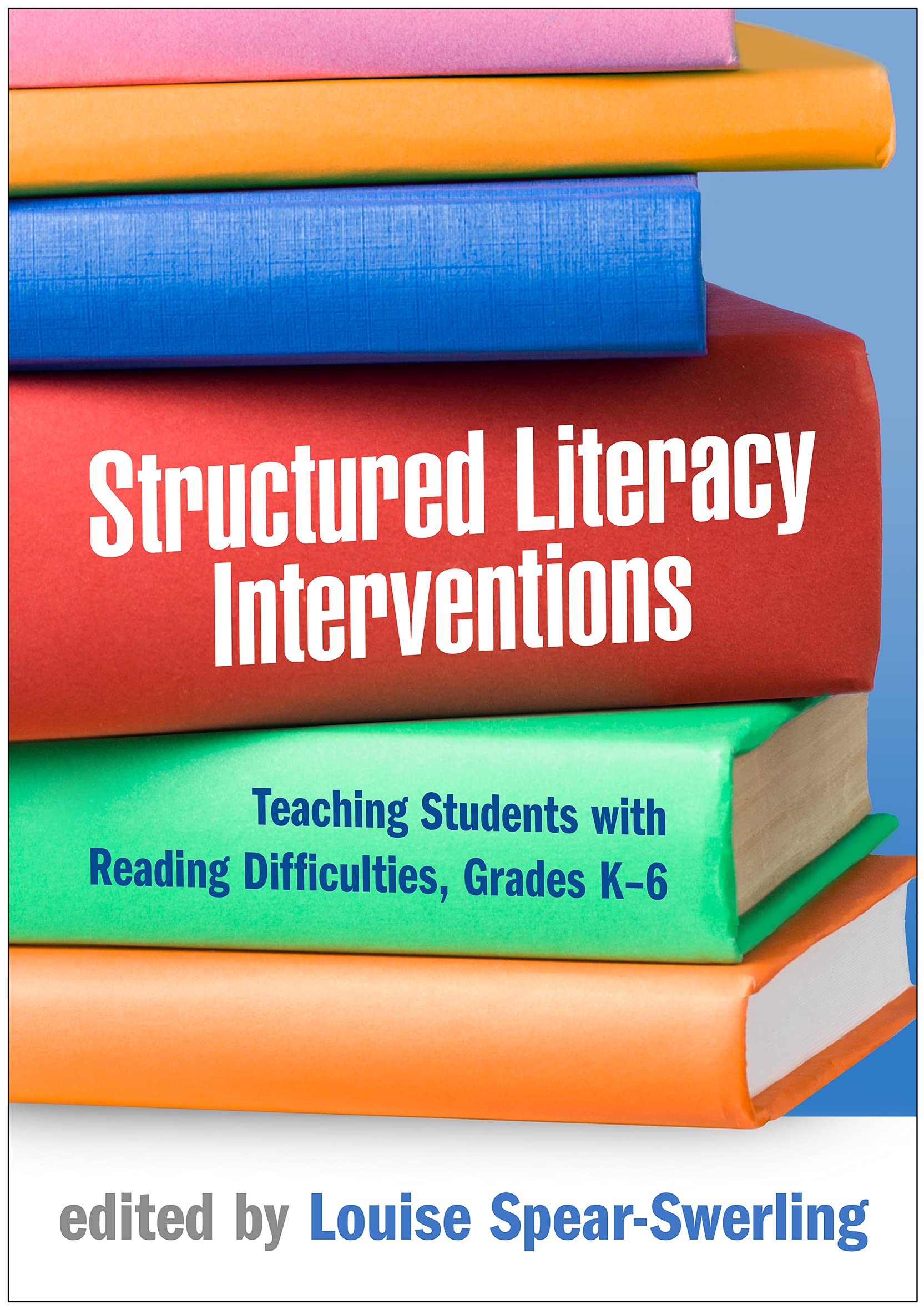 Structured Literacy Interventions: Teaching Students with Reading ...