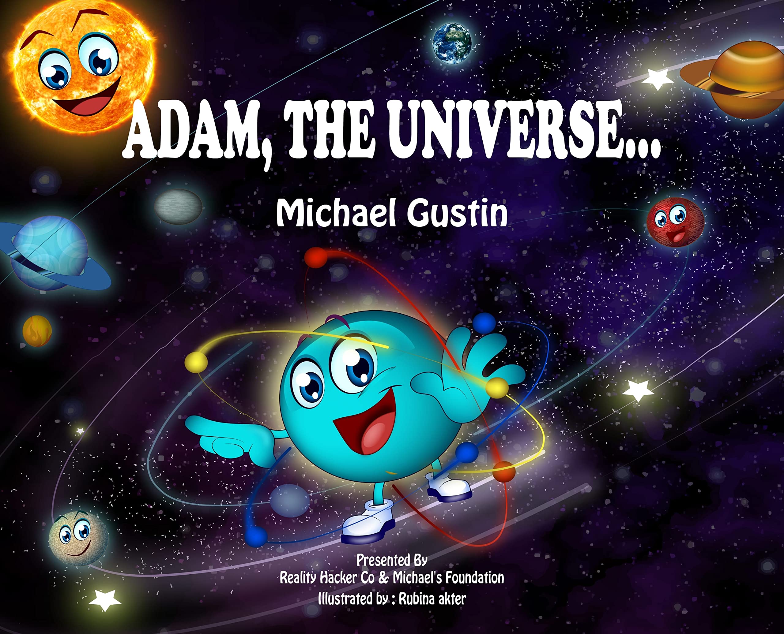 Adam, The Universe by Michael Gustin | Goodreads