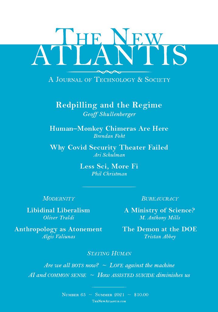 The New Atlantis (Number 65, Summer 2021) by Ari N. Schulman | Goodreads