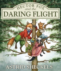 Hector Fox and the Daring Flight (Hector Fox #3) by Astrid Sheckels ...
