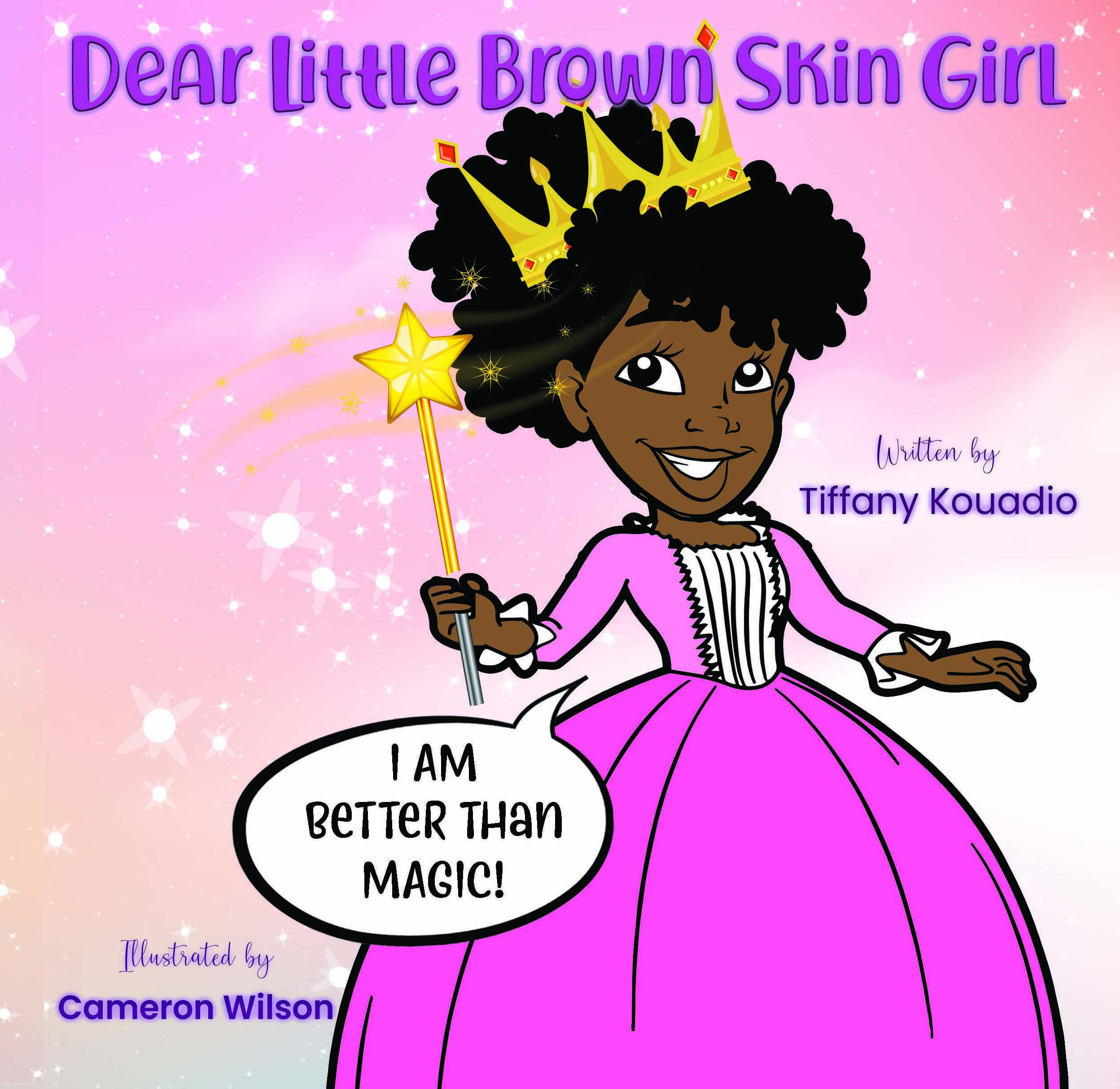 Dear Little Brown Skin Girl by Tiffany Kouadio | Goodreads