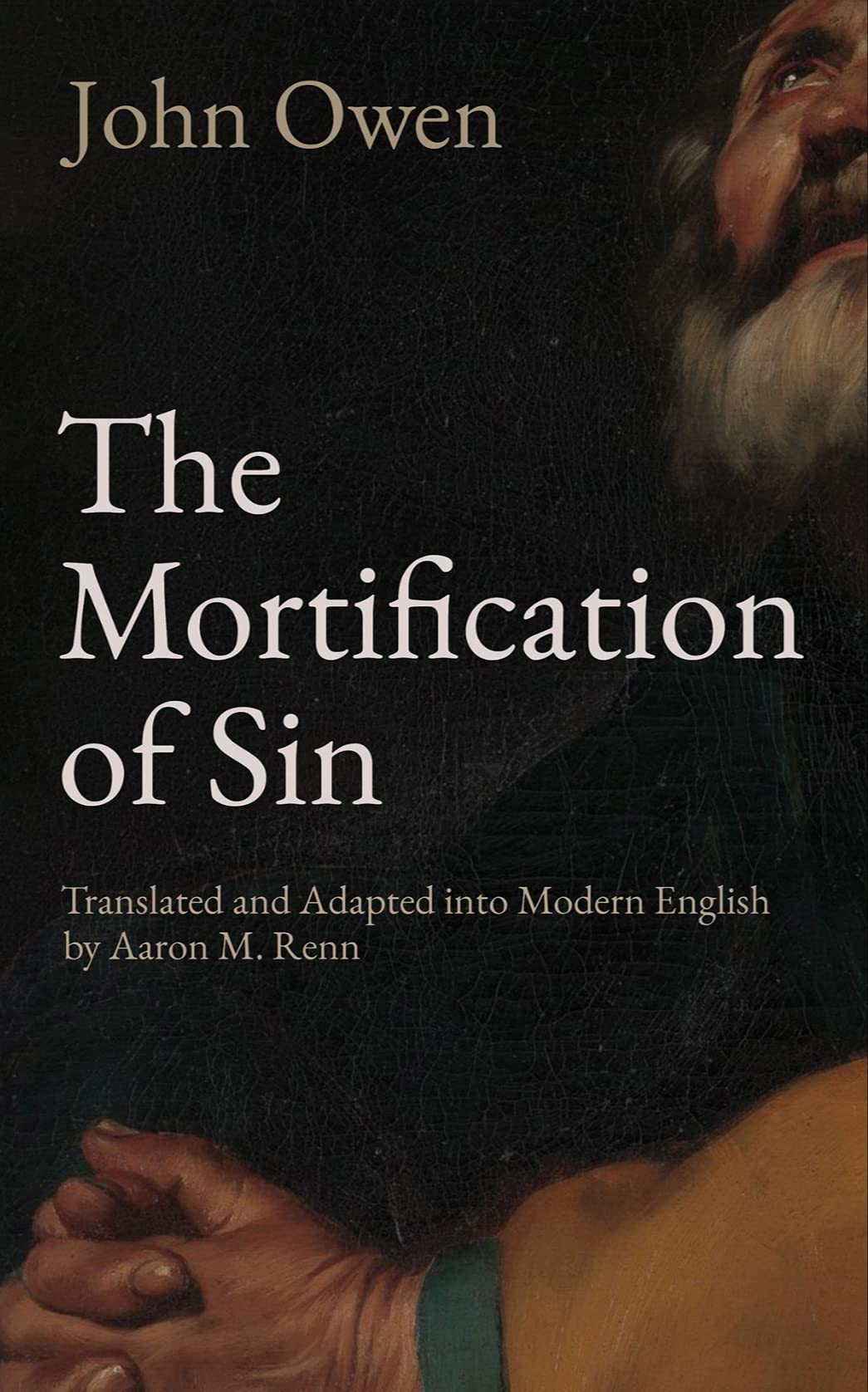 THE MORTIFICATION OF SIN. (Applying truths) : with illustrations by ...
