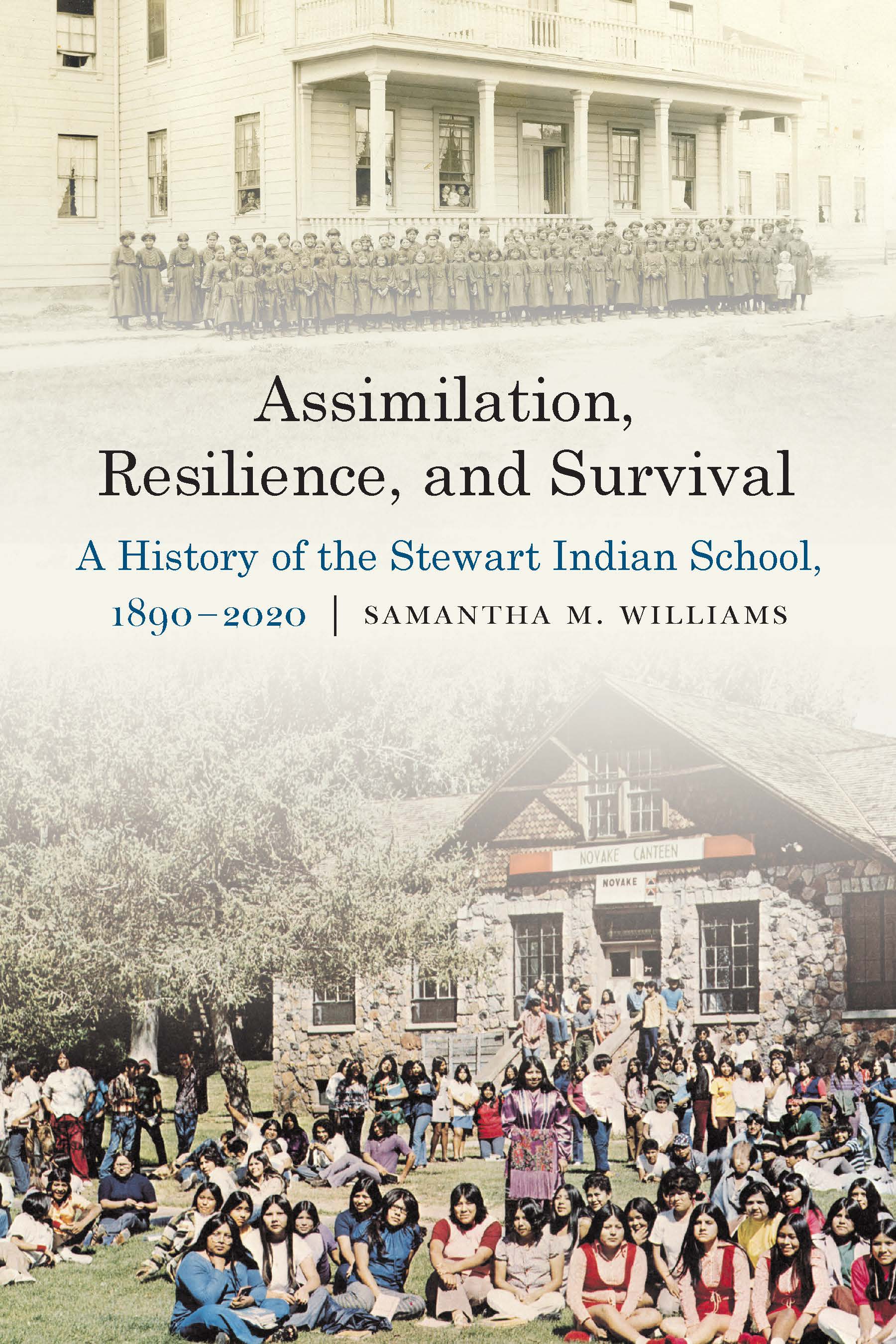 Assimilation, Resilience, and Survival: A History of the Stewart Indian ...