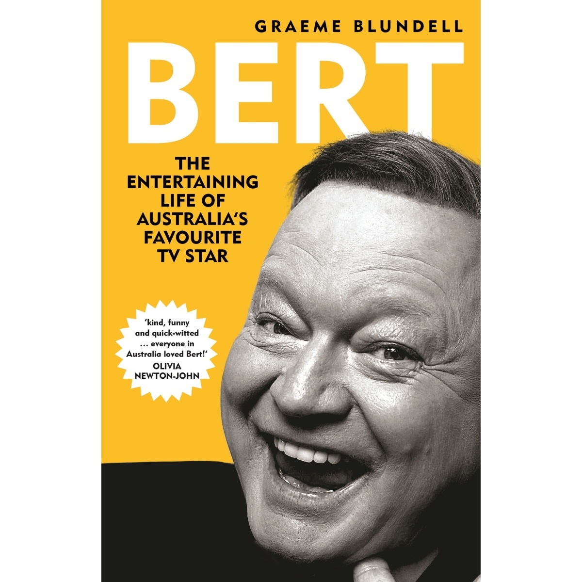 Bert : The Entertaining Life of Australia's Favourite TV Star by Graeme ...