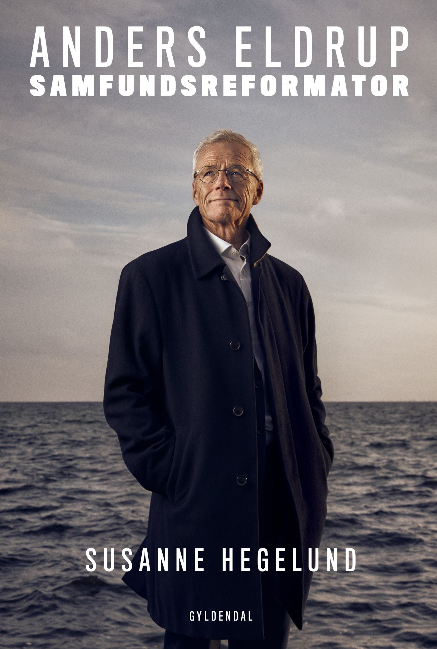 Anders Eldrup – samfundsreformator by Susanne Hegelund | Goodreads