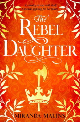 The Rebel Daughter by Miranda Malins | Goodreads