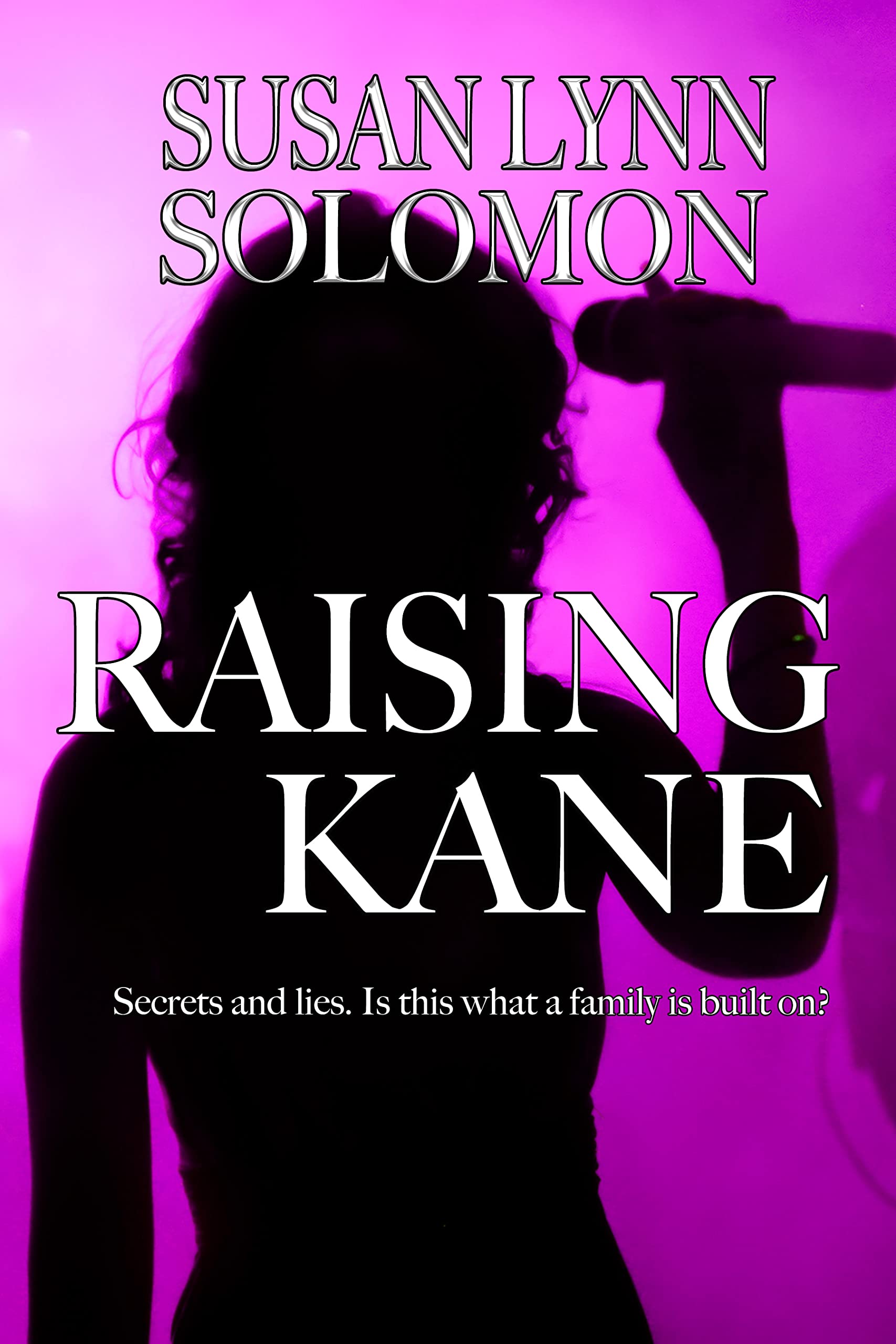 Raising Kane by Susan Lynn Solomon | Goodreads