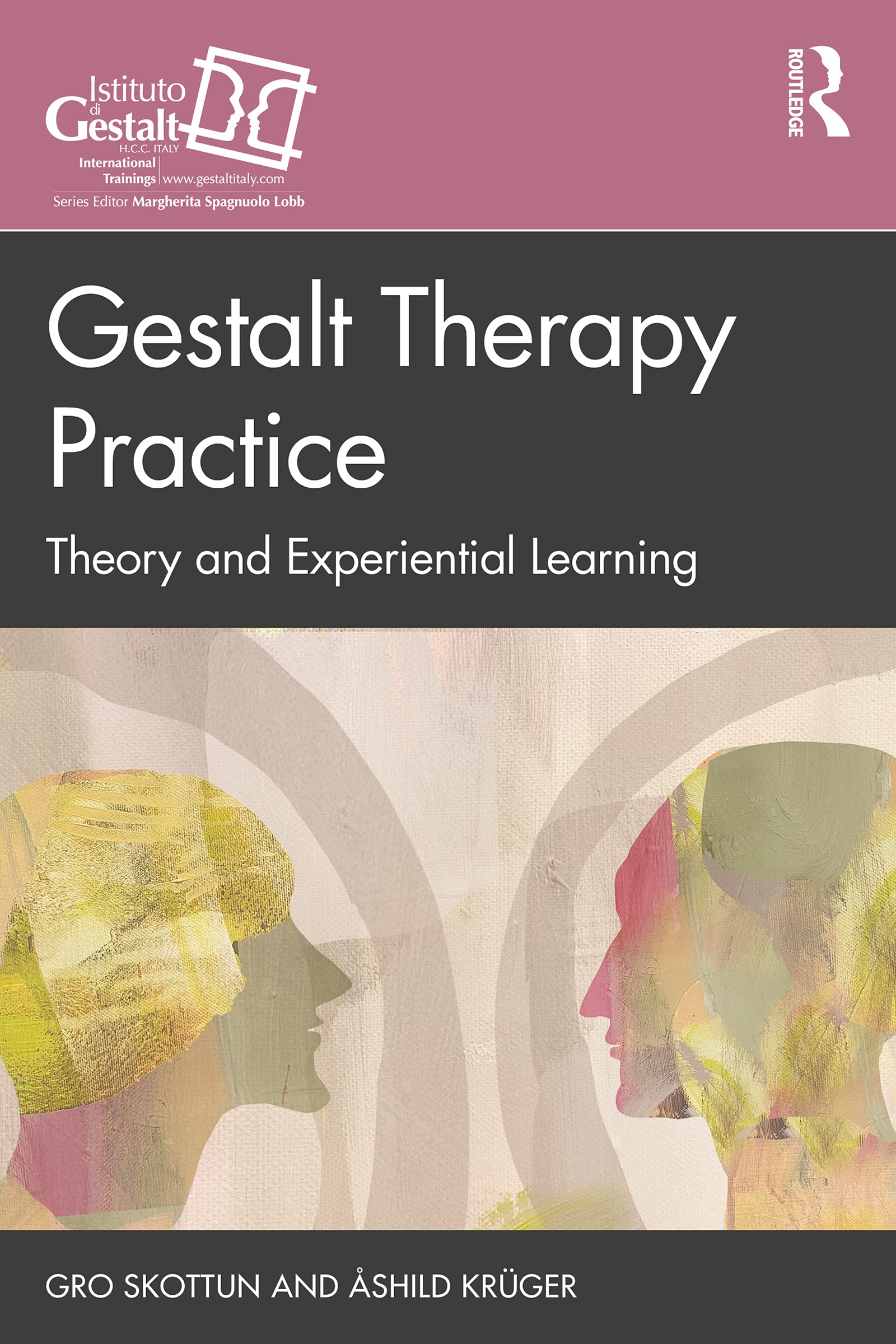 Gestalt Therapy Practice: Theory and Experiential Learning by Gro ...