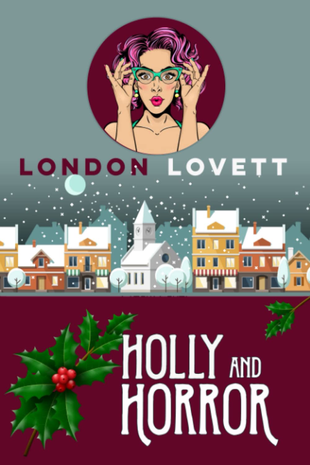 Holly and Horror (Port Danby Cozy Mystery Series) by London Lovett ...