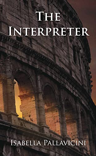 The Interpreter by Isabella Pallavicini | Goodreads