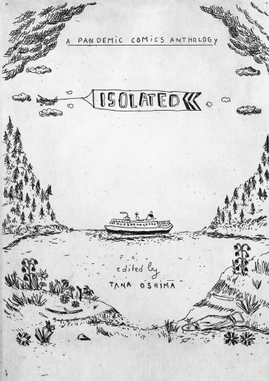 Isolated - A Pandemic Comics Anthology by Tana Oshima | Goodreads