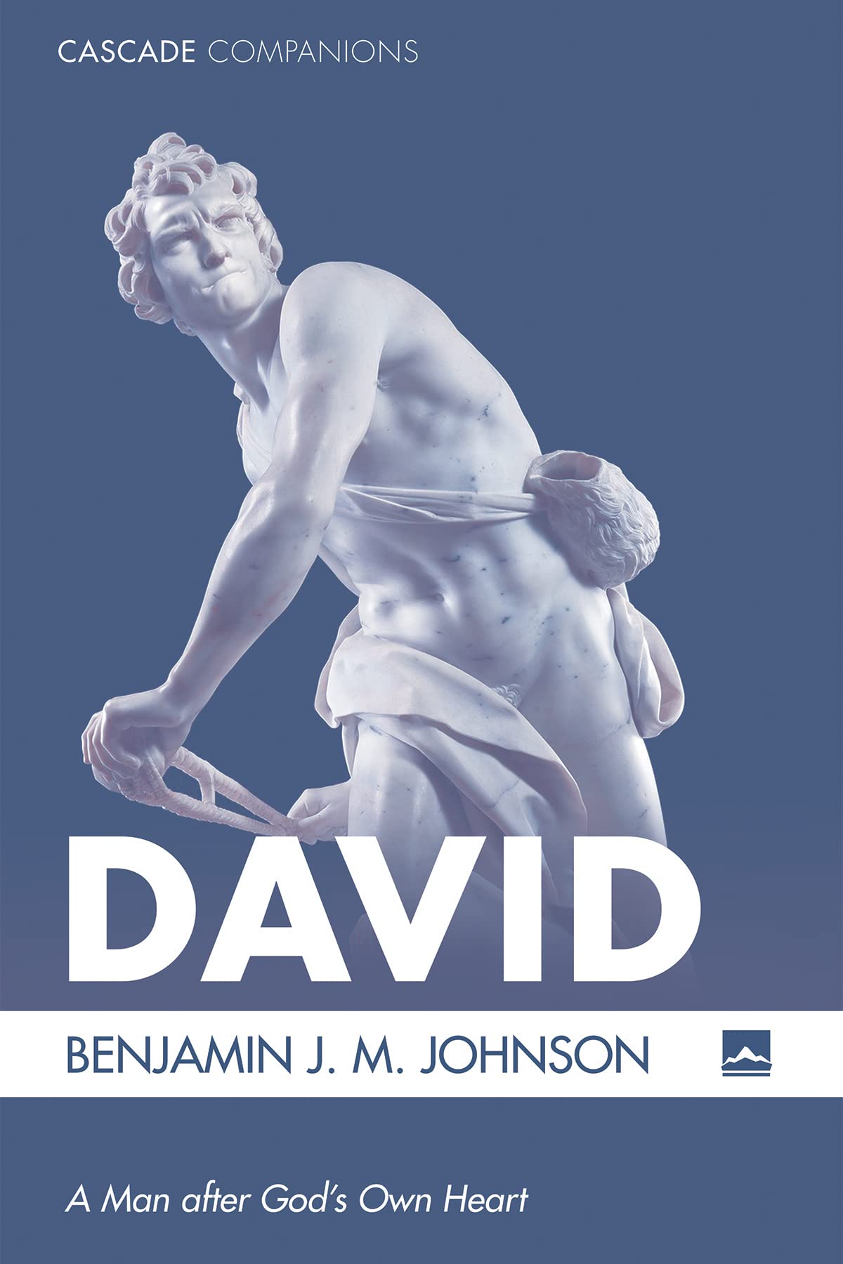David: A Man after God’s Own Heart by Benjamin J. M. Johnson | Goodreads