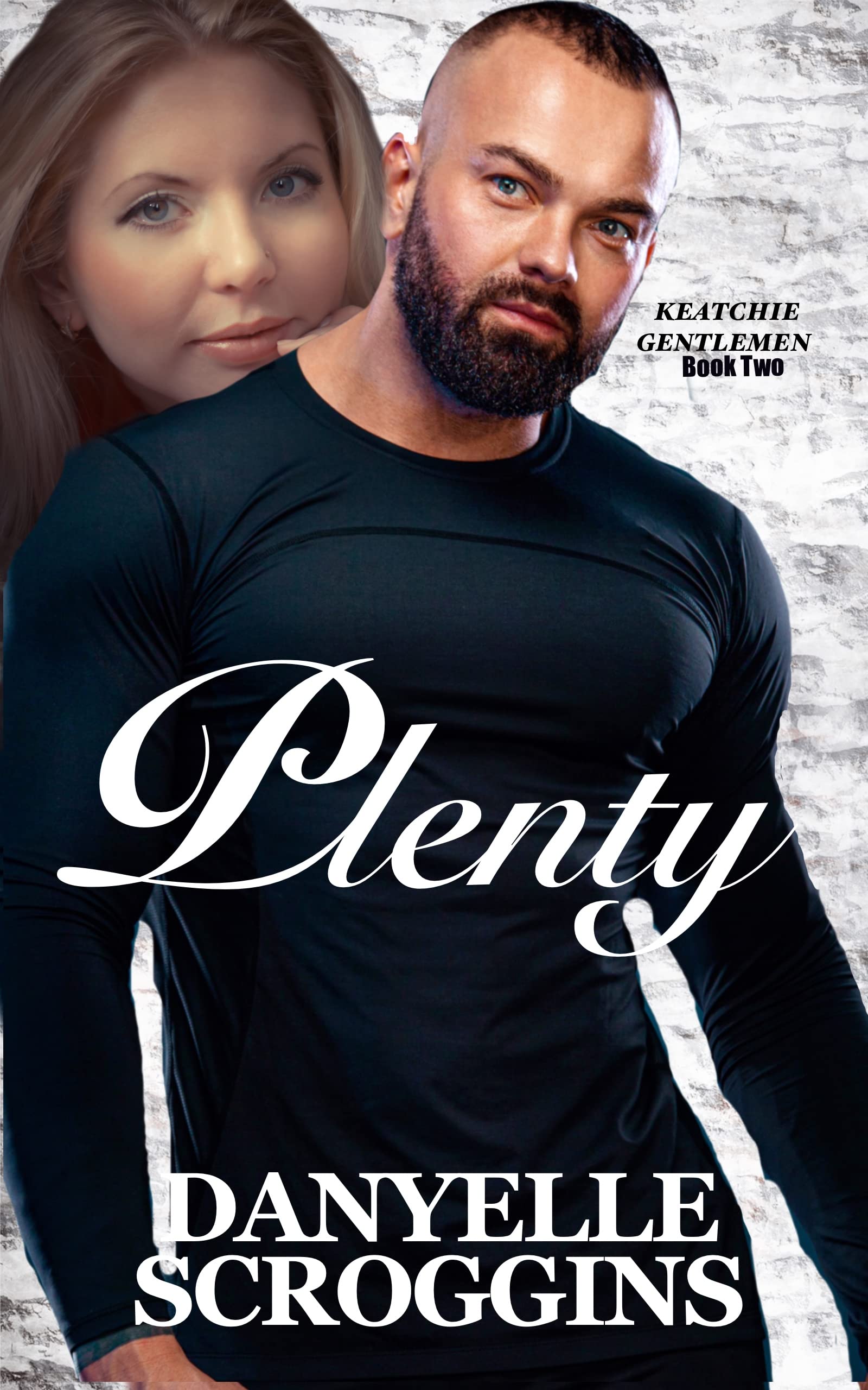 Plenty (Keatchie Corner Book 2) by Danyelle Scroggins | Goodreads