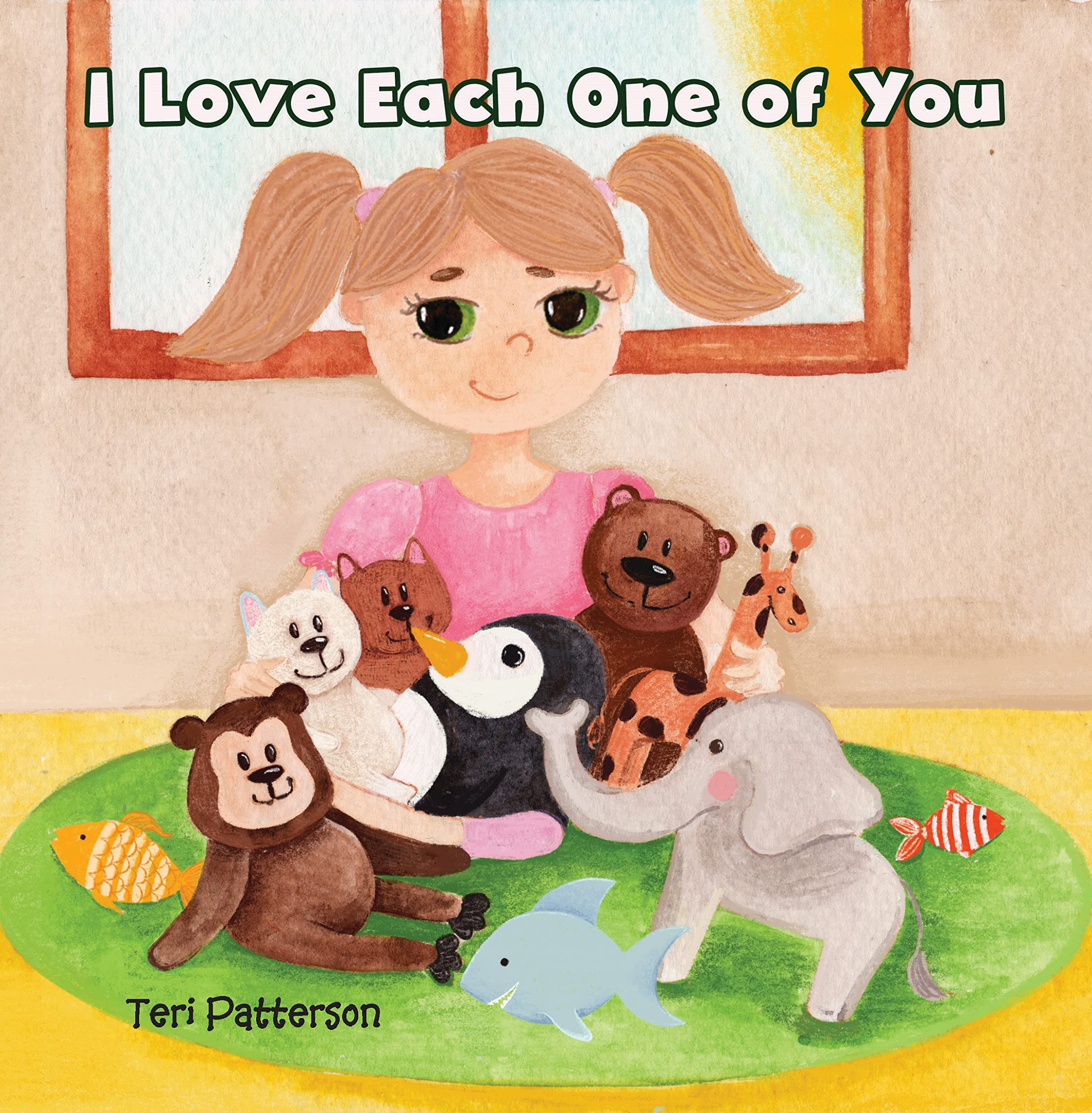 I Love Each One Of You by Teri Patterson | Goodreads
