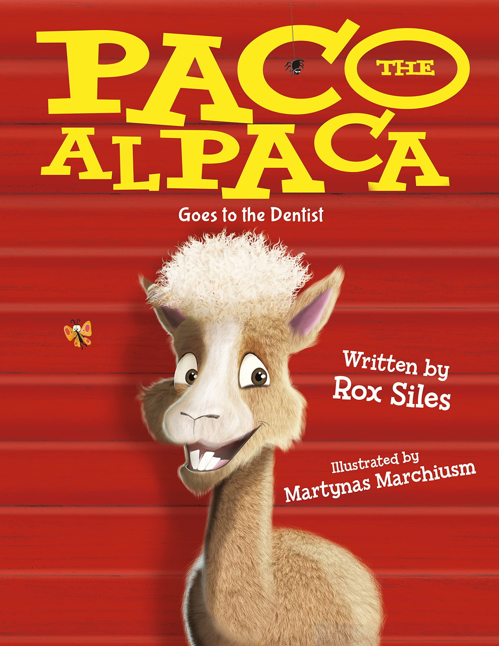 Paco the Alpaca Goes to the Dentist: A story about finding confidence ...