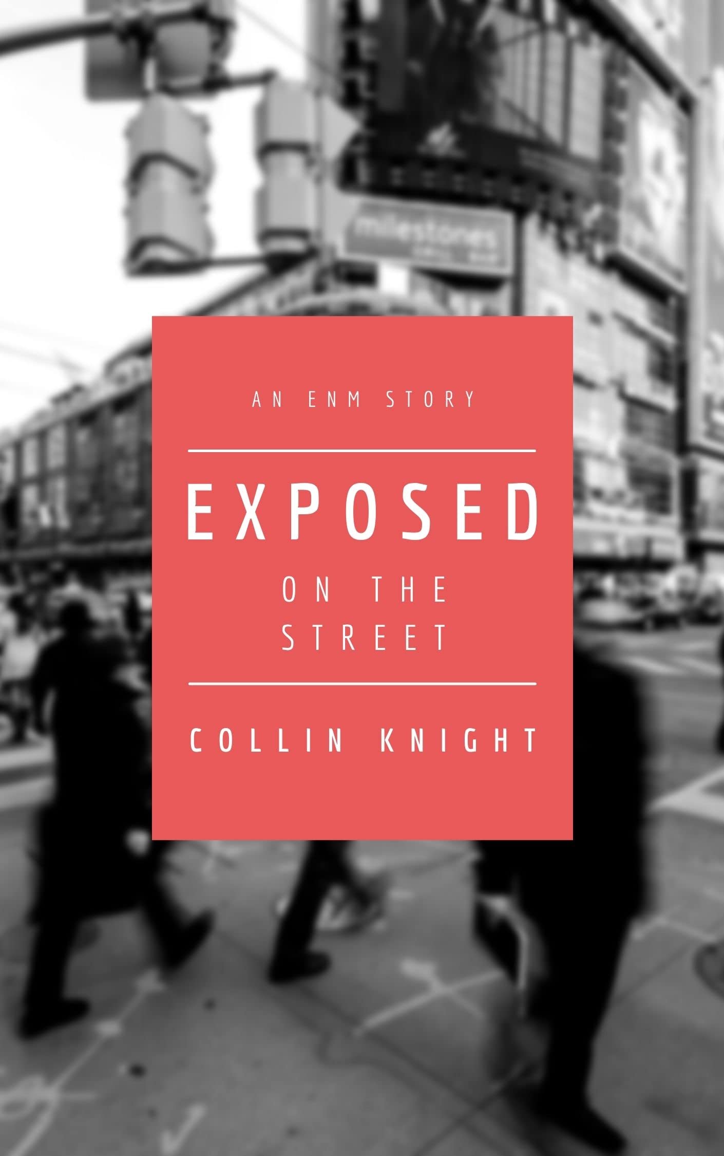 Exposed: On The Street by Collin Knight | Goodreads