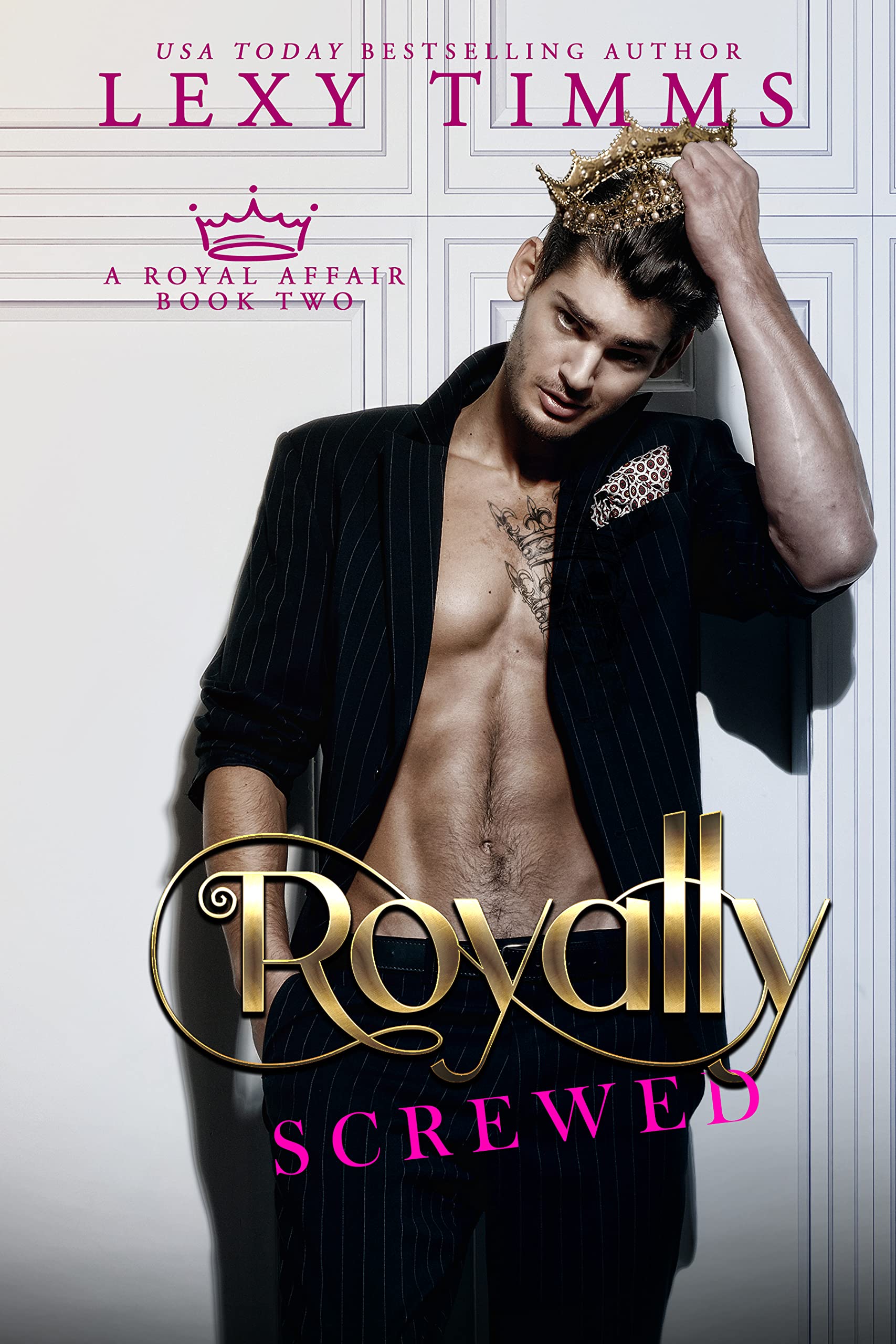 Royally Screwed (A Royal Affair Series Book 2) by Lexy Timms | Goodreads