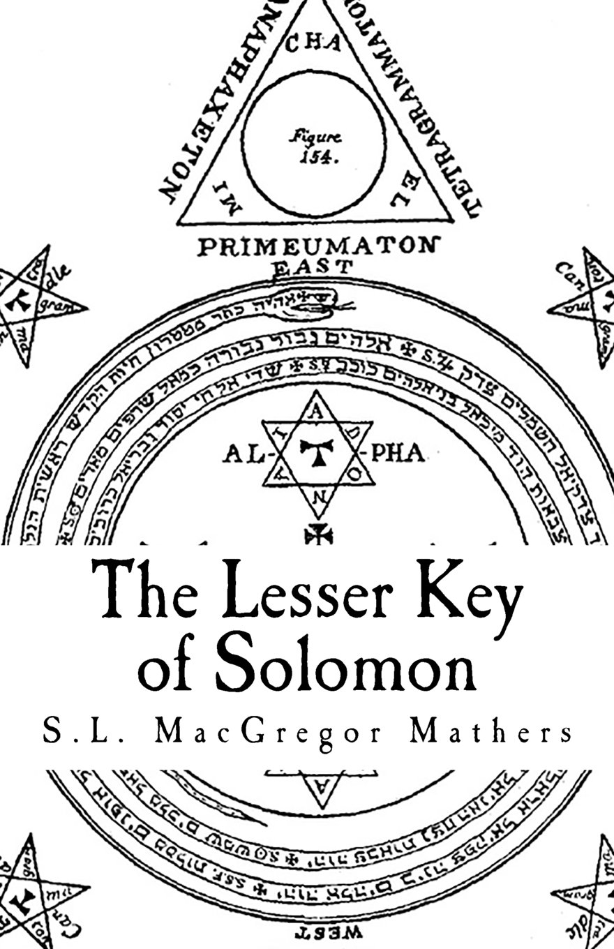 The Lesser Key of Solomon: Goetia by S.L. MacGregor Mathers | Goodreads