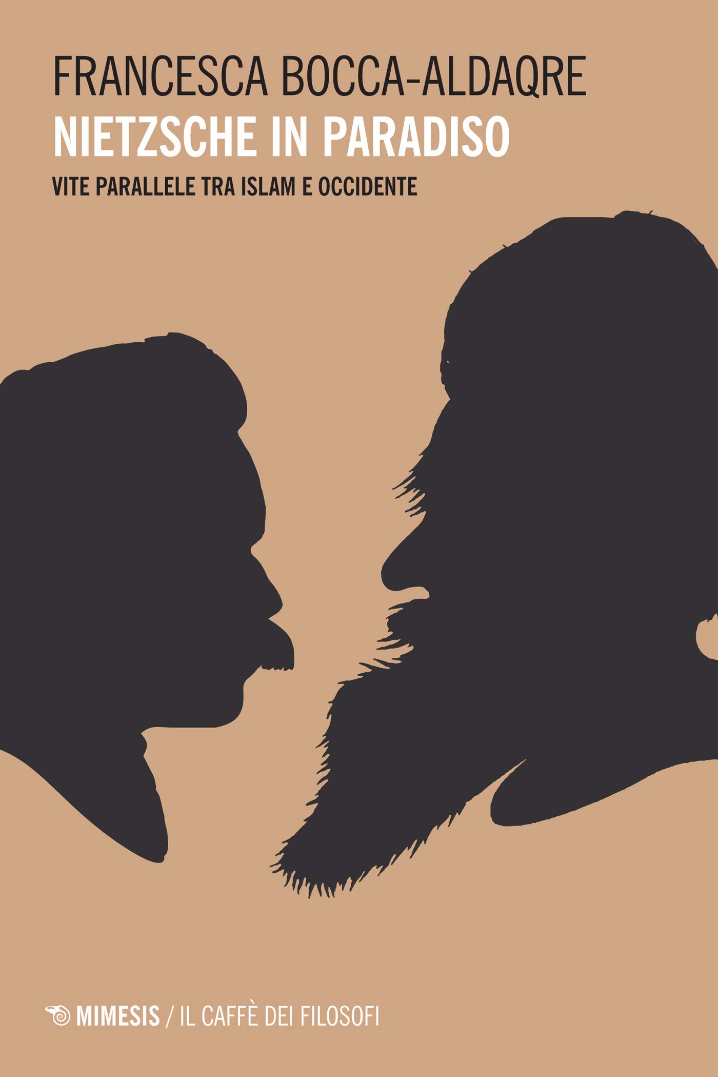 Nietzsche in paradiso: Vite parallele tra Islam e Occidente by ...