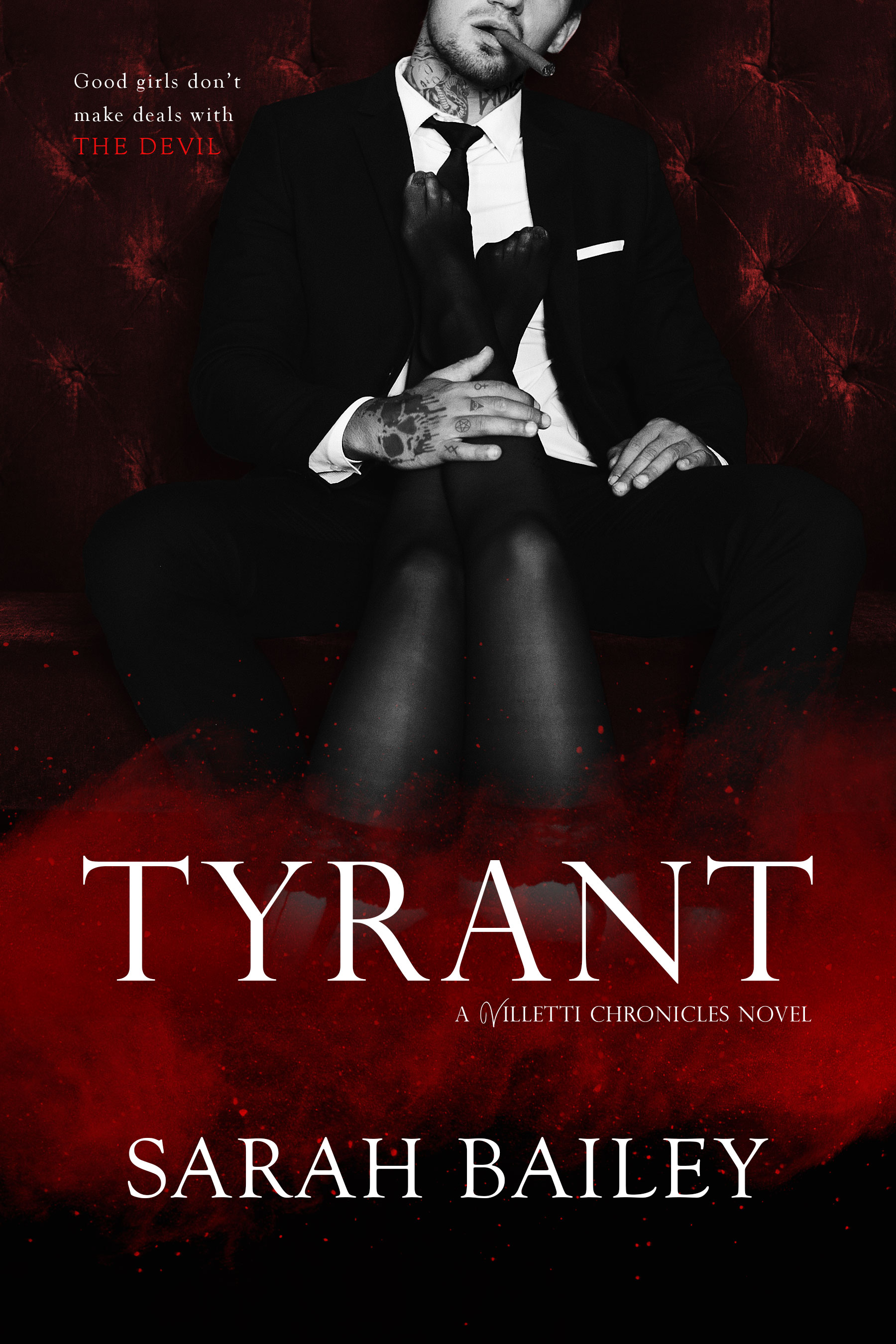 Tyrant The Villetti Chronicles 1 By Sarah Bailey Goodreads Tyrant The Villetti Chronicles 1 By Sarah Bailey Goodreads