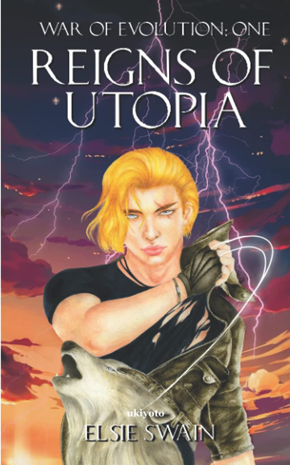 Reigns Of Utopia: War Of Evolution - I by Elsie Swain | Goodreads