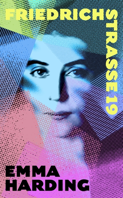 Friedrichstrasse 19 by Emma Harding | Goodreads