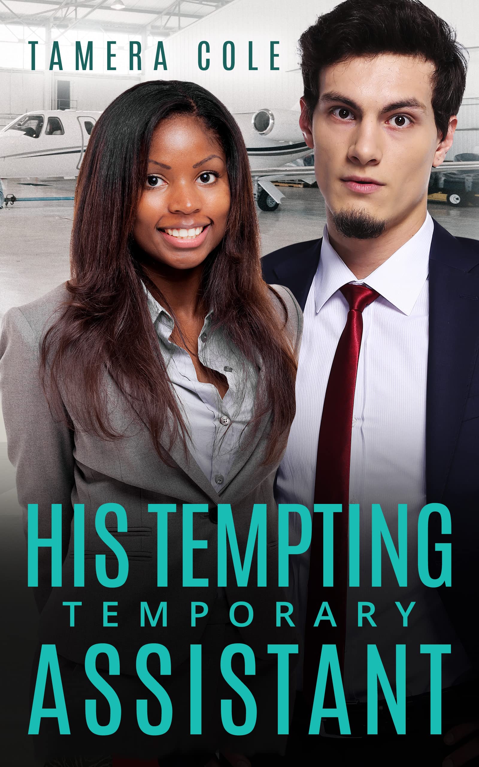 His Tempting Temporary Assistant by Tamera Cole | Goodreads