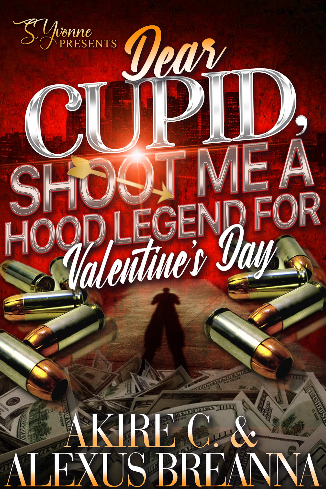Dear Cupid, Shoot Me A Hood Legend For Valentine's Day by Akire C. | Goodreads