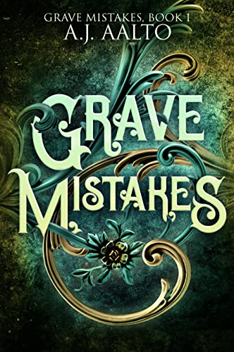Grave Mistakes (The Marnie Baranuik Files) by A.J. Aalto | Goodreads