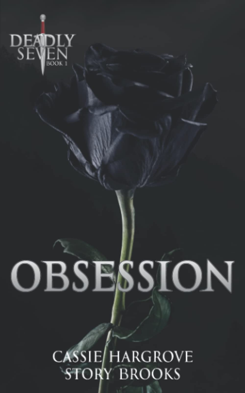 Obsession (The Deadly Seven) by Cassie Hargrove | Goodreads