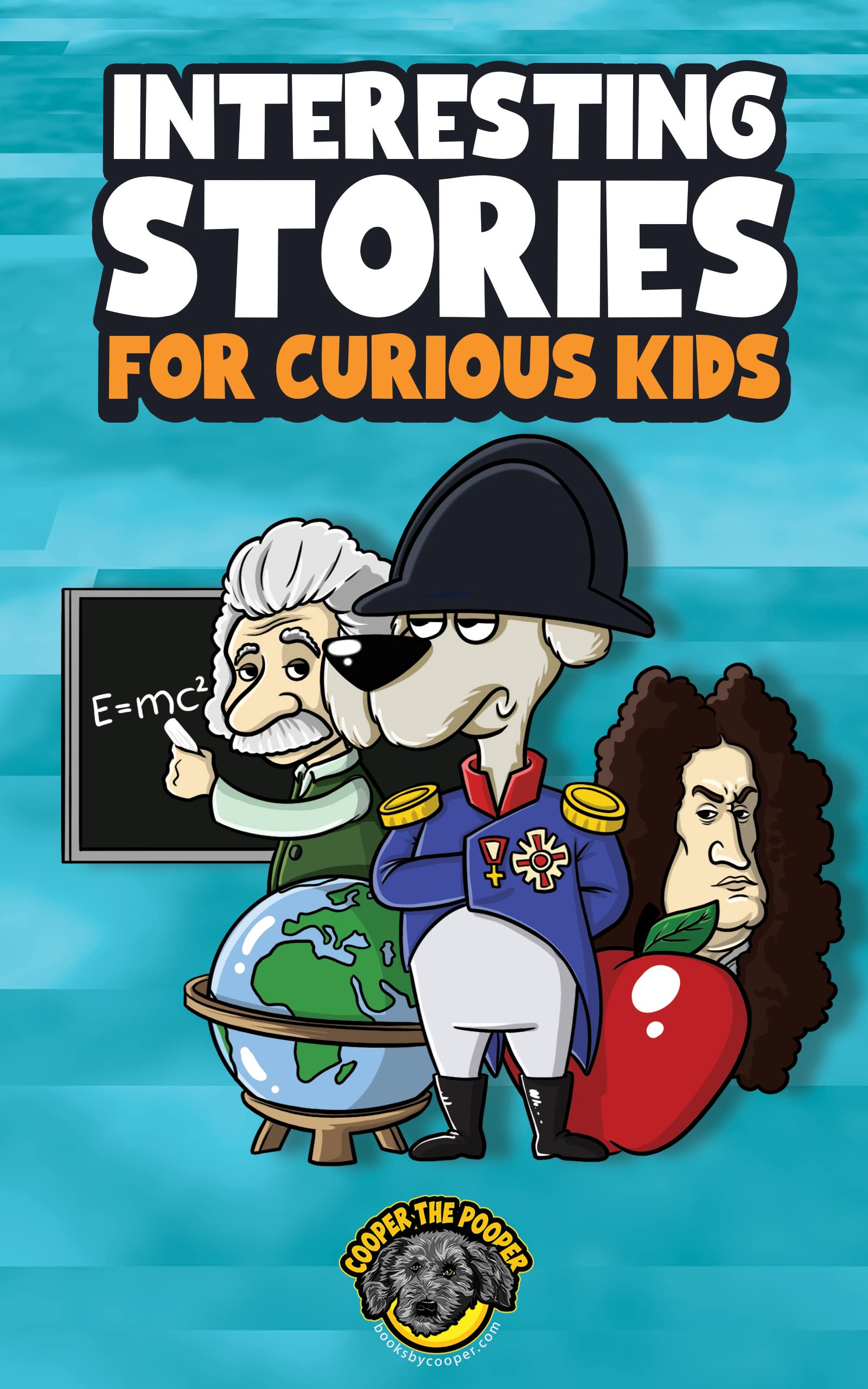Interesting Stories for Curious Kids: An Amazing Collection of ...