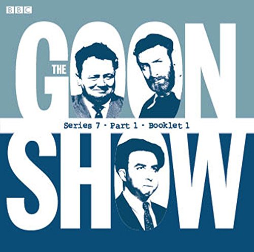 The Goon Show Compendium, Volume Five: Series 7, Part 1 by Spike ...